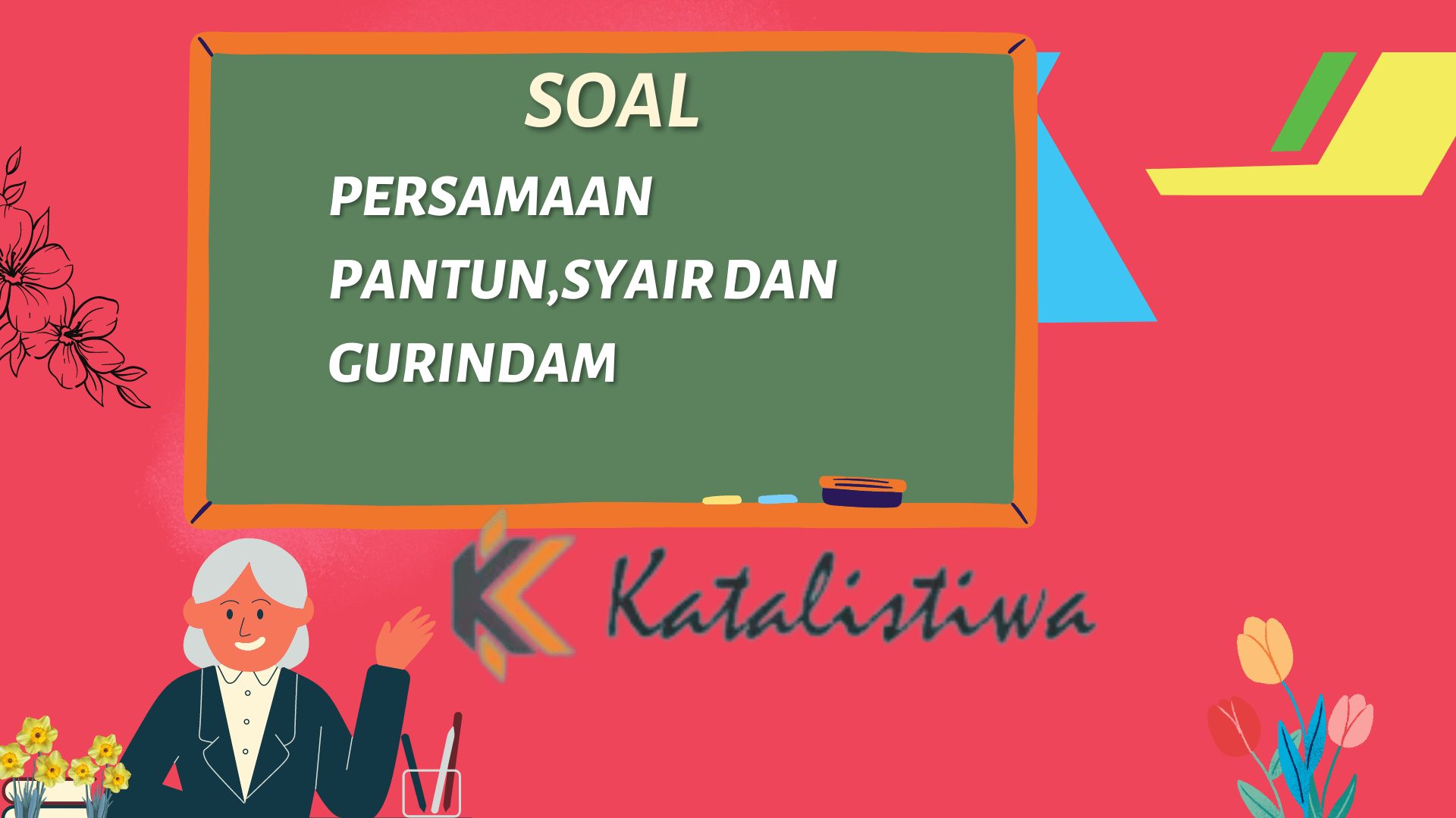 Persamaan Pantun Syair Dan Gurindam - Katalistiwa