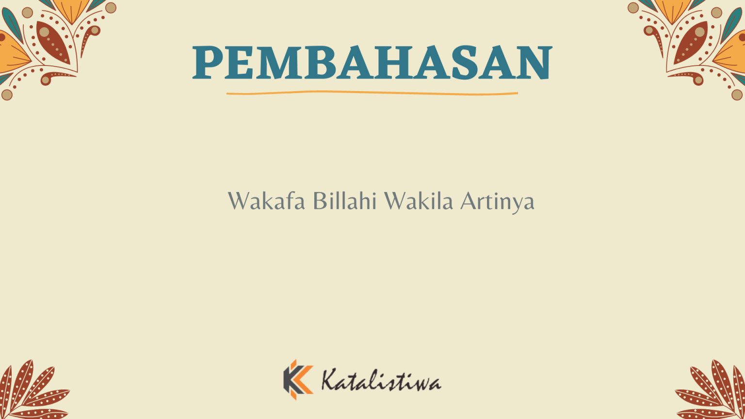 Wakafa Billahi Wakila Artinya - Katalistiwa