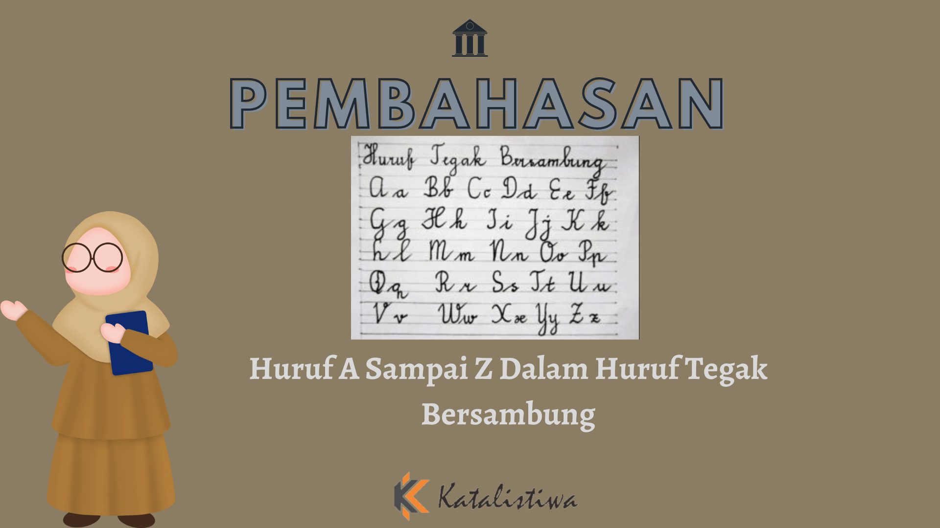 Huruf A Sampai Z Dalam Huruf Tegak Bersambung - Katalistiwa