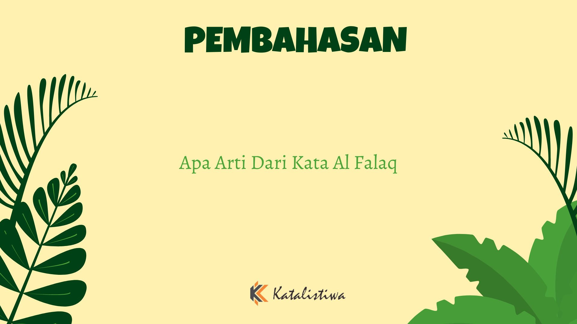 Apa Arti Dari Kata Al Falaq - Katalistiwa