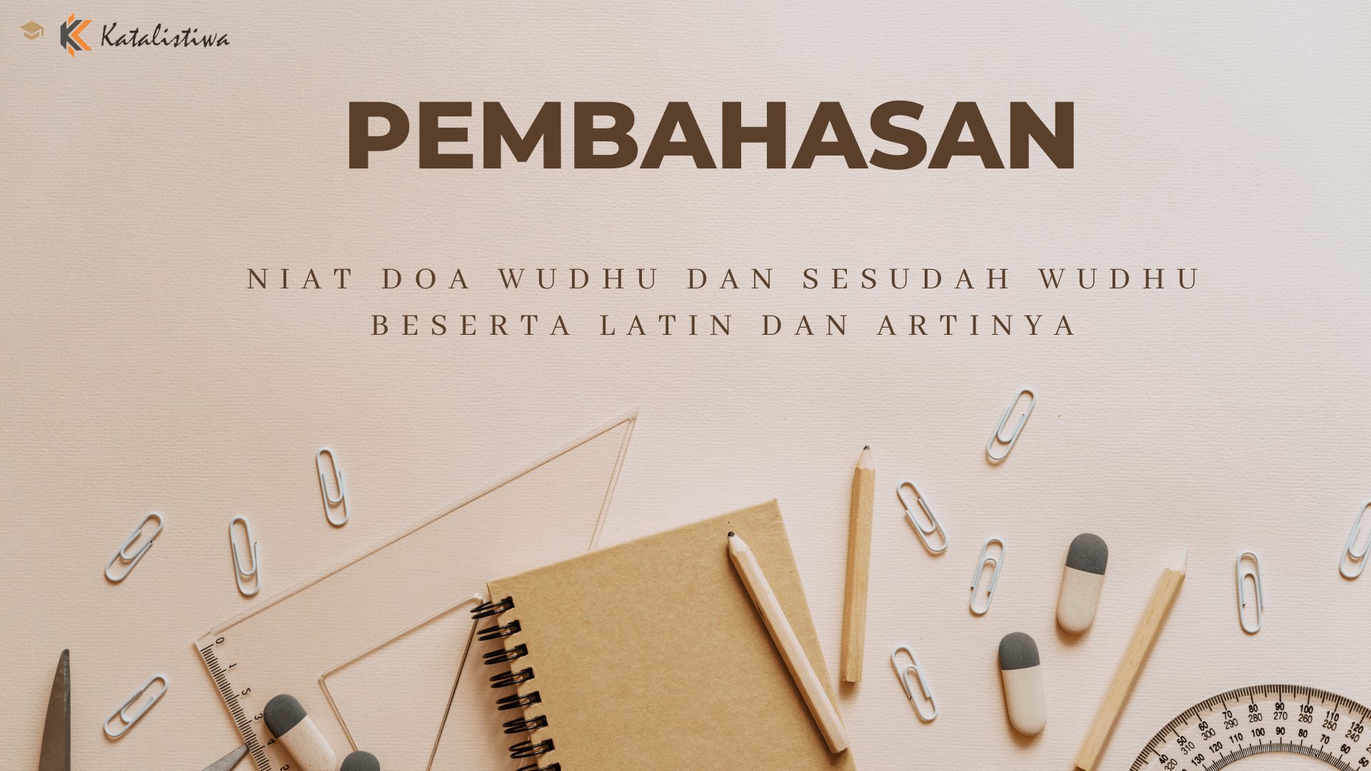 Niat Doa Wudhu dan Sesudah Wudhu Beserta Latin dan Artinya - Katalistiwa