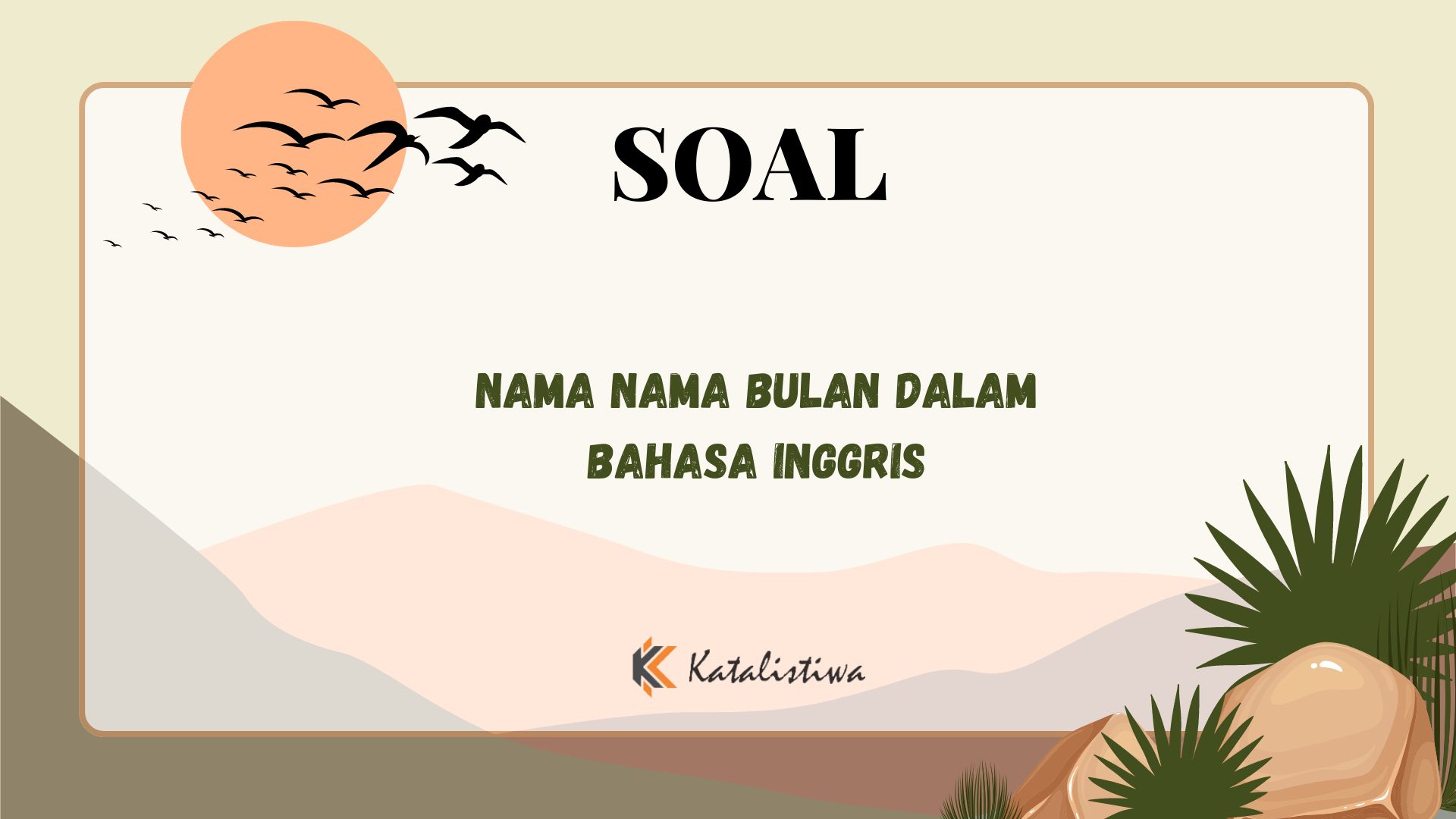 Nama-Nama Bulan dalam Bahasa Inggris - Katalistiwa