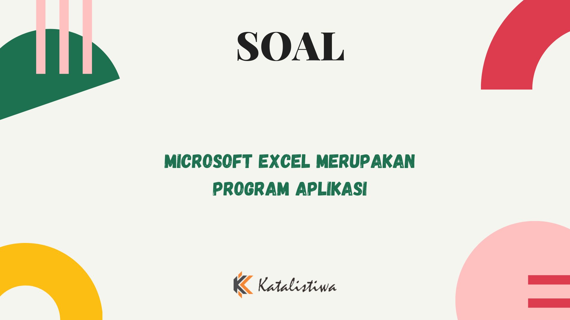 Microsoft Excel Merupakan Program Aplikasi - Katalistiwa