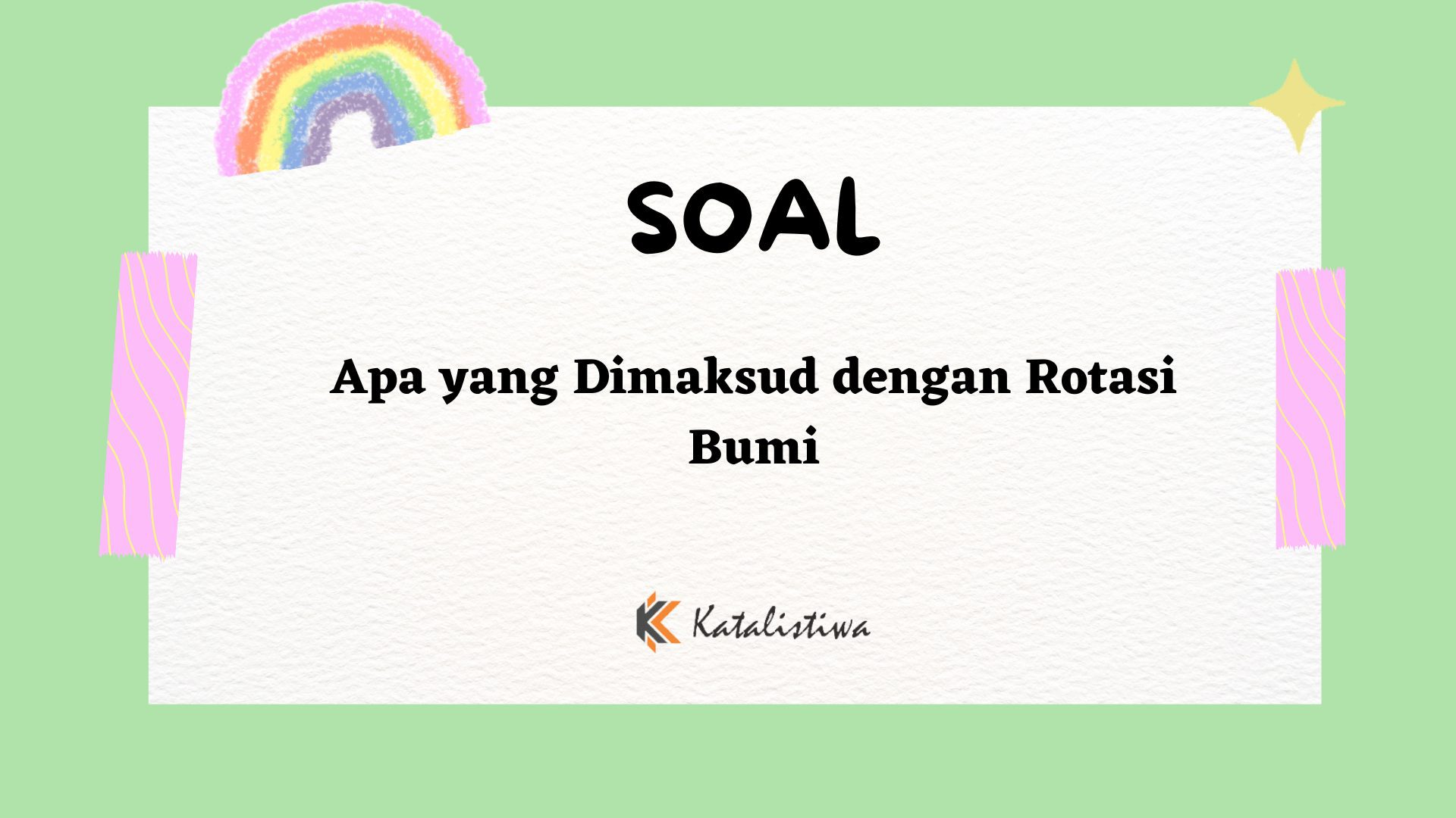 Apa yang Dimaksud dengan Rotasi Bumi - Katalistiwa Apa yang Dimaksud dengan Rotasi Bumi - Katalistiwa
