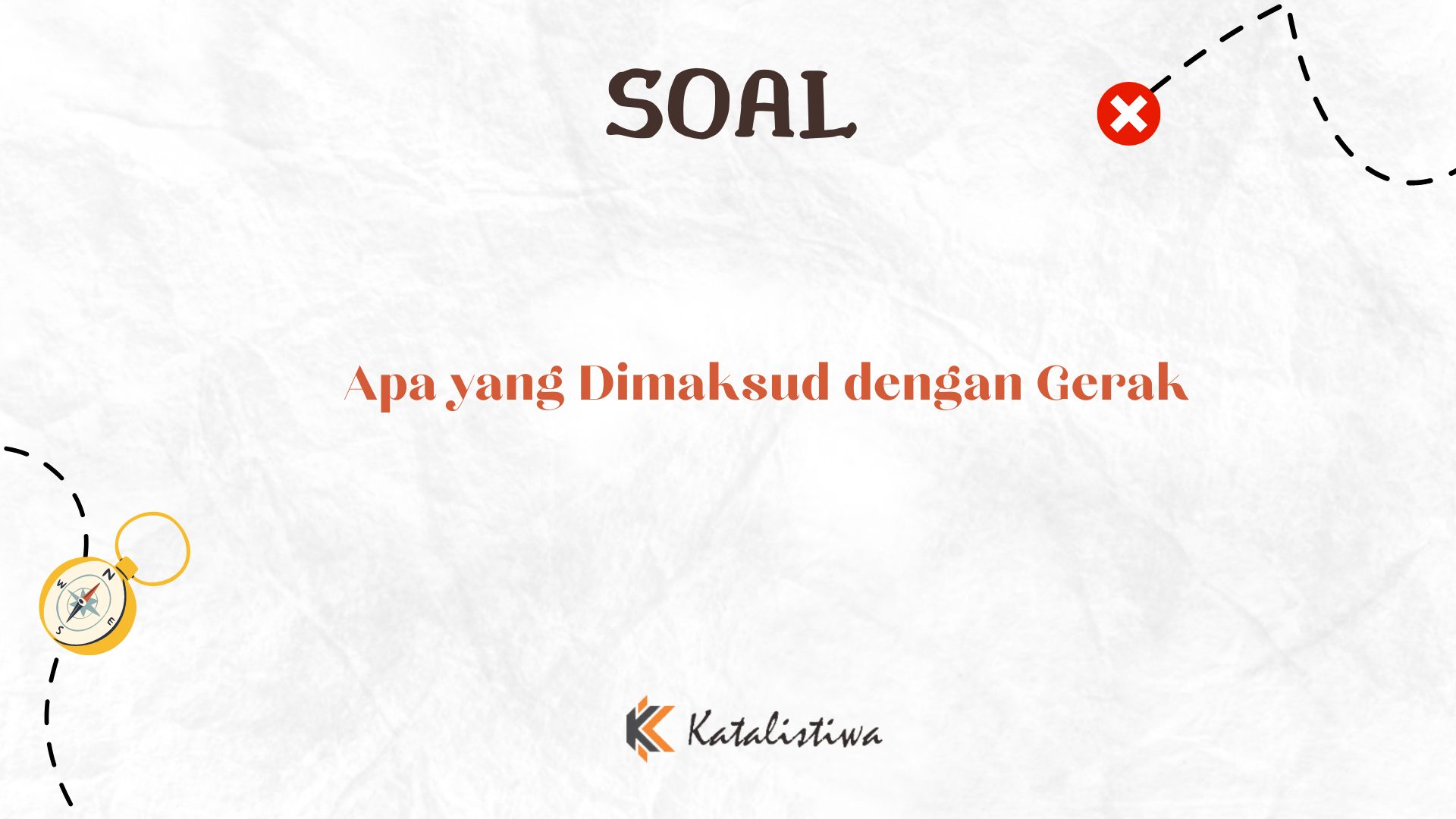 Apa yang Dimaksud dengan Gerak Apa yang Dimaksud dengan Gerak